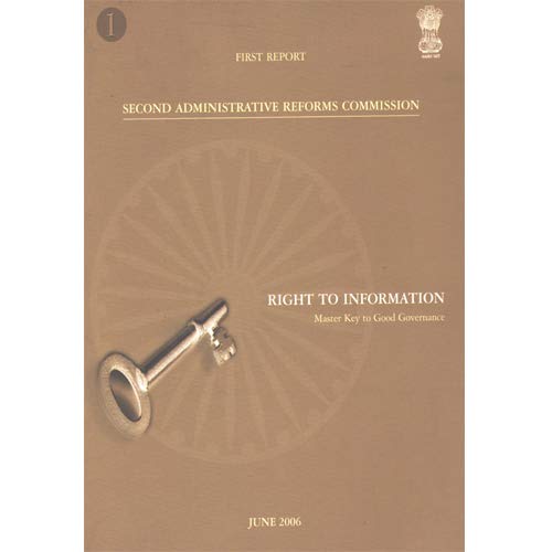 Second Administrative Reforms Commission - First Report - Right to ...