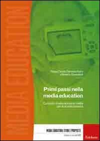 Primi passi nella media education. Curricolo di educazione ai media per ...