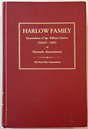 Harlow Family Descendants of Sgt. William Harlow (1624/5-1691) of ...
