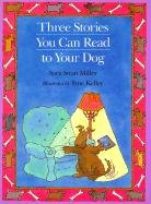 Three Stories You Can Read to Your Dog: 9780613060370: Amazon.com: Books