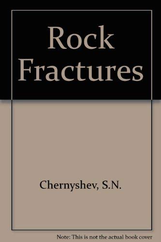 Rock Fractures: Chernyshev, S. N., Dearman, W. R., Mirovsky, G. B ...