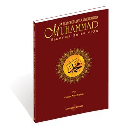 El profeta de la misericordia Muhammad (Spanish Edition): Osman Nuri ...
