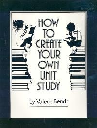 Amazon | How to Create Your Own Unit Study | Bendt, V. | Education
