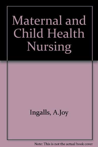 Maternal & child health nursing: Ingalls, A. Joy: 9780801623301: Amazon ...