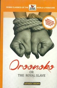 Oroonoko Or The Royal Slave: Aphra Behn: 9788181320353: Amazon.com: Books