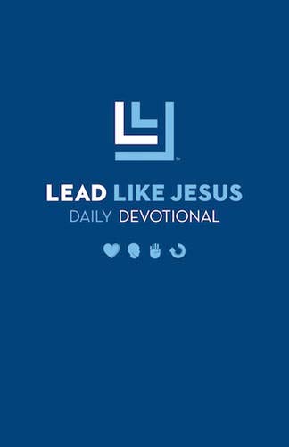 Lead Like Jesus Daily Devotional (Life Bible Study): Study, Life Bible ...