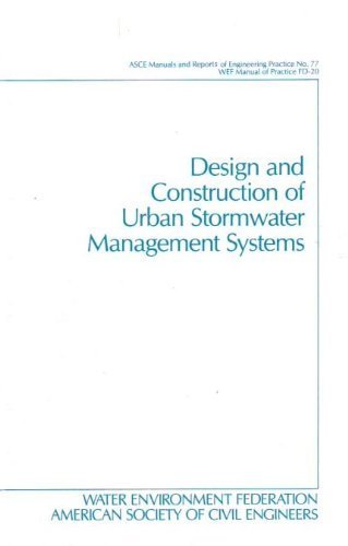 Design And Construction of Urban Stormwater Management Systems: Asce ...