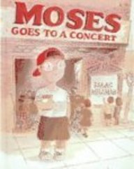 Moses Goes to a Concert: Isaac Millman: 9780613538411: Amazon.com: Books