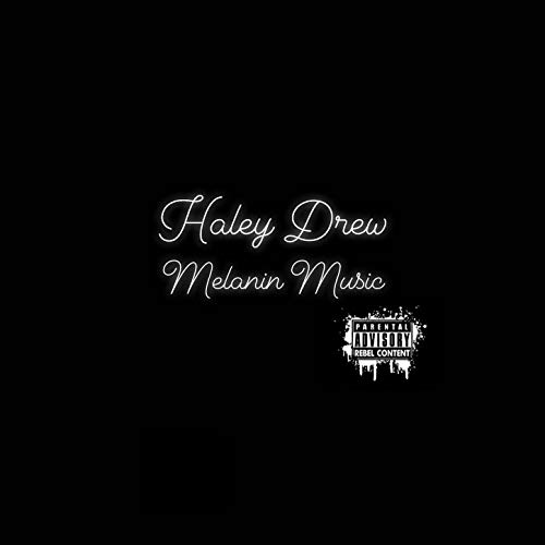 Amazon.co.jp: Melanin Music [Explicit] : Haley Drew: Digital Music
