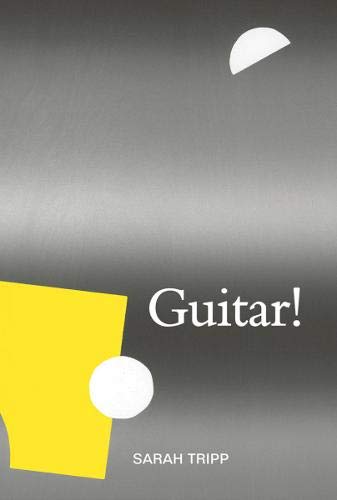 Sarah Tripp - Guitar!: Sarah Tripp: 9781906012830: Amazon.com: Books