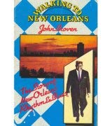 Walking to New Orleans: Story of New Orleans Rhythm and Blues: John ...