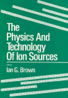 Amazon.fr - The Physics and Technology of Ion Sources - Brown, Ian G ...