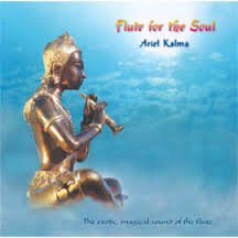 Kalma Ariel - Flute for the Soul - Amazon.com Music
