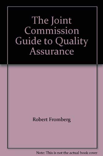Buy The Joint Commission Guide to Quality Assurance Book Online at Low ...