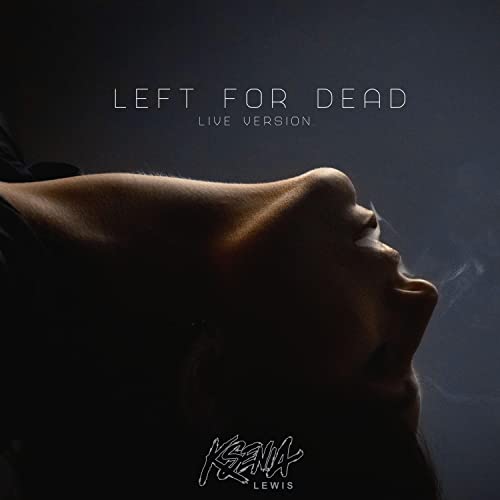 Play Left for Dead (Live Version) by Ksenia Lewis on Amazon Music Unlimited