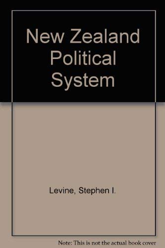 New Zealand Political System: Politics in a Small Society. Sequel to ...