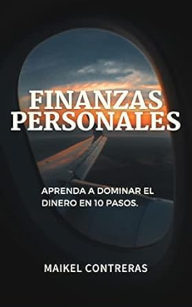 Finanzas personales para principiantes: Aprende los fundamentos de la ...