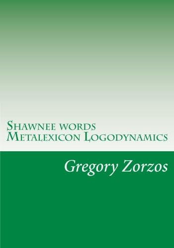 Shawnee words Metalexicon Logodynamics : Amazon.in: Books