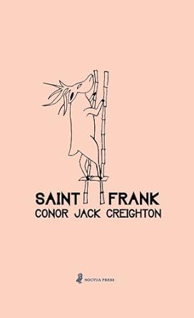 Saint Frank eBook : Creighton, Conor, Creighton, Conor: Amazon.co.uk ...