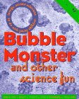 Amazon | Bubble Monster: And Other Science Fun | Falk, John H., Pruitt ...