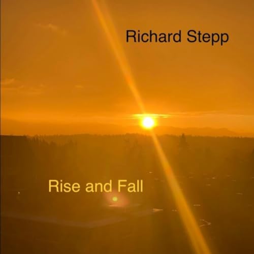 Écouter Rise and Fall par Richard Stepp sur Amazon Music Unlimited