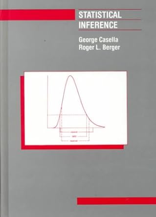 Amazon.com: Statistical Inference: 9780534119584: Casella, George ...