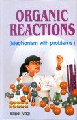 Organic Reactions: Mechanism with Problems: Amazon.co.uk: Tyagi, Rajpal ...