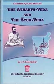 The Atharva-Veda and The Ayur-Veda (English Version): Dr. V.W. Karambelkar: Amazon.com: Books