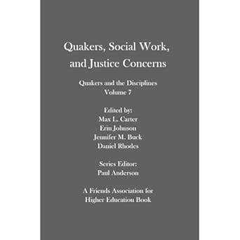 Amazon.com: Quakers, Social Work, and Justice Concerns: Quakers and the ...
