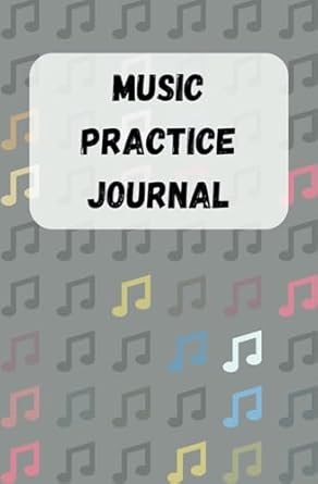 Music Practice Journal : Seeney, Stephanie: Amazon.co.uk: Books