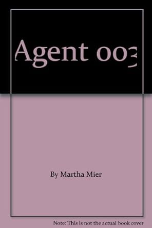 Agent 003: Amazon.com: Books