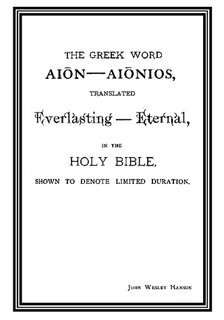 The Greek Word Aion - Aionios Translated Everlasting - Eternal: John ...