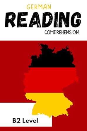German Reading Comprehension B2 Level: German for Everyone: Level B2 ...