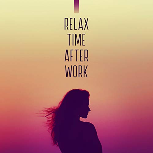 Play Relax Time After Work - Meditation, Sleep Tight, Close Your Eyes ...