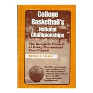 College Basketball's National Championships: Brenner, Morgan G ...