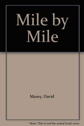 Mile by Mile: David Maxey: 9780906025444: Amazon.com: Books