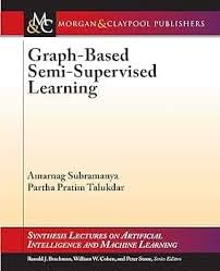 Buy Graph-Based Semi-Supervised Learning Book Online at Low Prices in India | Graph-Based Semi ...