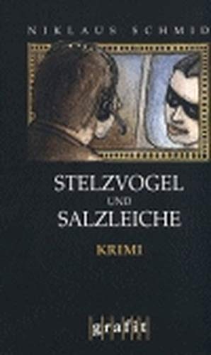 Amazon.com: Stelzvogel und Salzleiche.: 9783894252823: niklaus-schmid ...