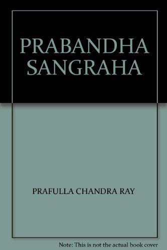 PRABANDHA SANGRAHA: Prafulla Chandra Ray: 9788129514509: Books - Amazon.ca