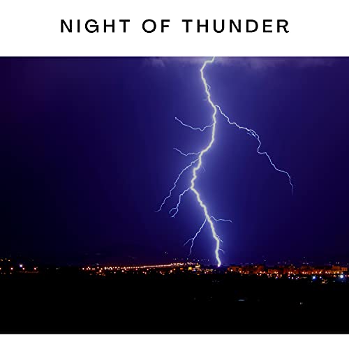 Night of Thunder de Distant Thunder in the East of the City en Amazon ...