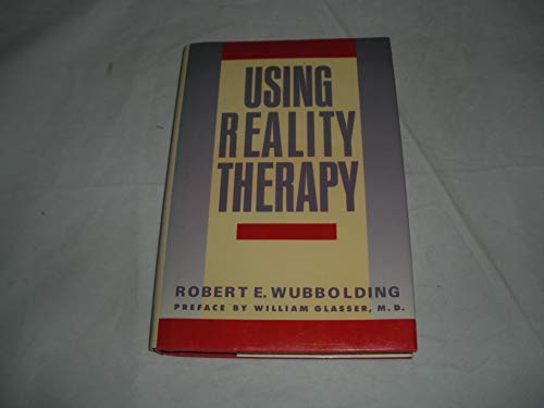Using Reality Therapy: Wubbolding, Robert E: 9780060551230: Amazon.com ...