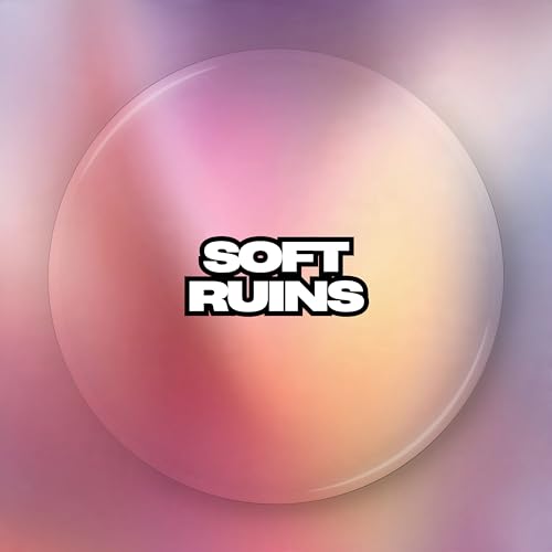 Soft Ruins by Elara Windmere on Amazon Music Unlimited