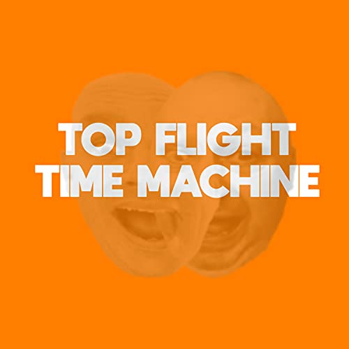 Top Flight Time Machine : Andy Dawson & Sam Delaney: Amazon.in: Audible ...