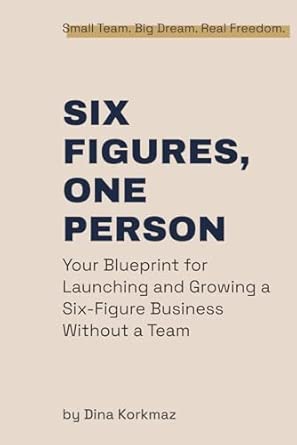 Amazon.com: SIX FIGURES, ONE PERSON: Your Blueprint for Launching and ...