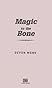 Magic to the Bone (Allie Beckstrom, Book 1): Monk, Devon: 9780451462404 ...
