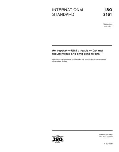 ISO 3161:1999, Aerospace - UNJ threads - General requirements and limit ...