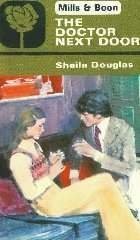 The Doctor Next Door: Sheila Douglas: 9780263724226: Amazon.com: Books