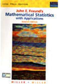 John E. Freunds Mathematical Statistics With Applications, 7/E New ...