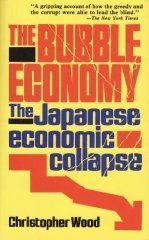 Bubble Economy: Japanese Economic Collapse: Amazon.co.uk: Wood ...