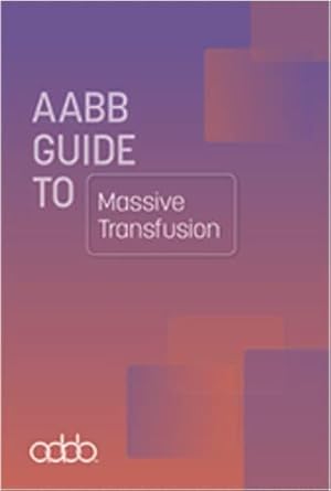 AABB GUIDE TO MASSIVE TRANSFUSION: AABB: 9781563954696: Amazon.com: Books